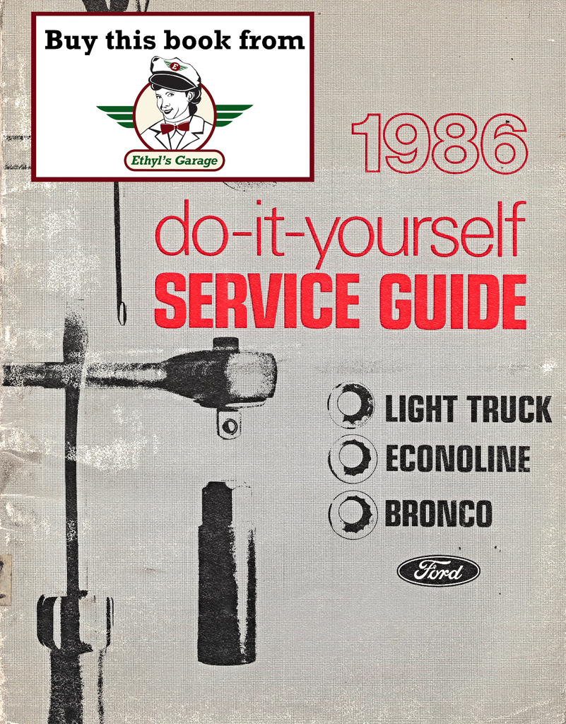 1986 Ford Light Truck F-Series Econoline Bronco Do-It-Yourself Service